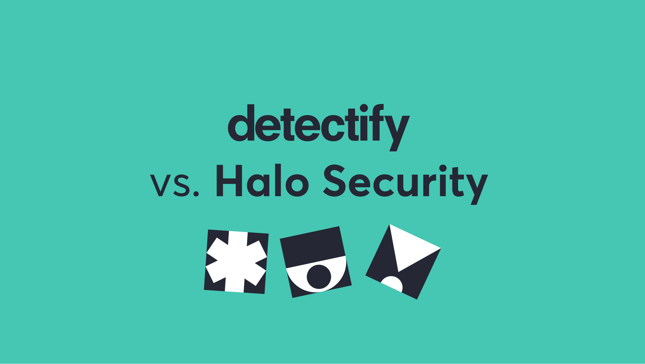 Product comparison: Detectify vs. Halo Security - Blog Detectify